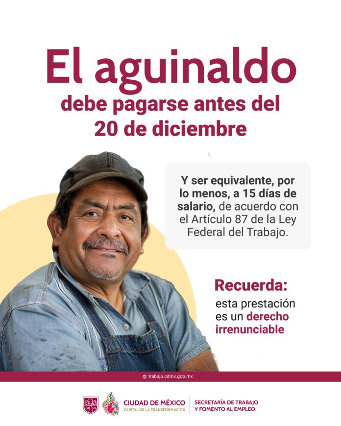 El aguinaldo es un derecho laboral, te recuerda la Secretaría del ...